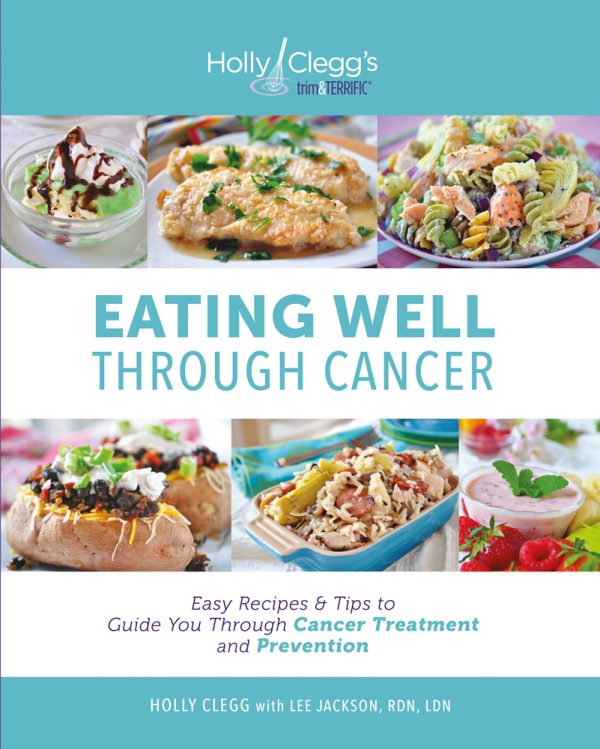 Cancer Cookbook Invaluable Resource for Cancer Patients and Caregivers