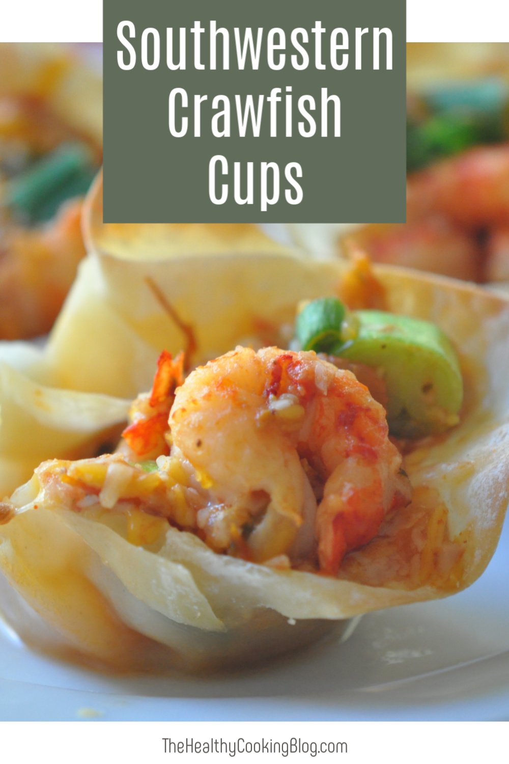 Southwestern Crawfish Cups are Craveable Cajun Appetizer - The Healthy ...